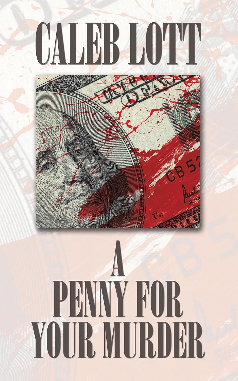 A Penny for Your Murder - Kindle edition by Lott, Caleb. Literature ...