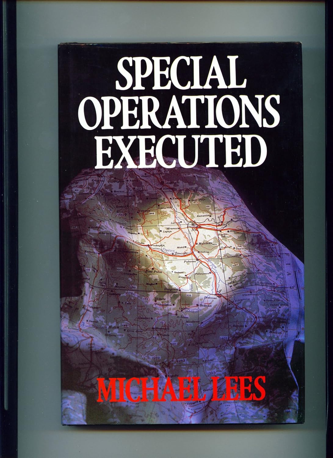 Special Operations Executed: Amazon.co.uk: Lees, Michael: 9780718306298 ...