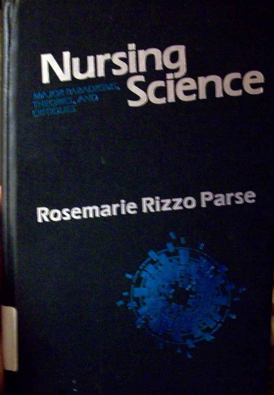Nursing Science: Major Paradigms, Theories and Critiques: 9780721618036 ...