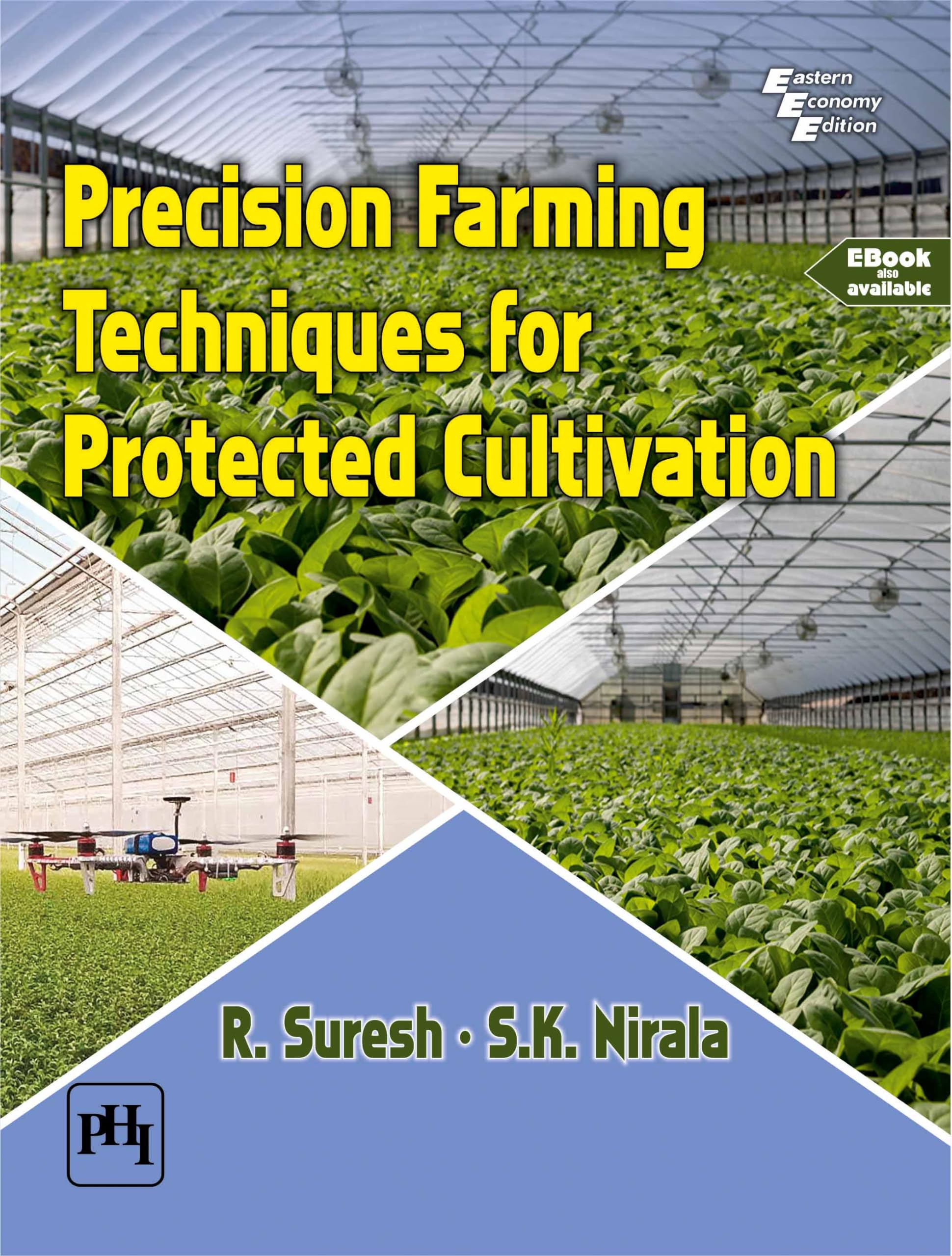 Buy PRECISION FARMING TECHNIQUES FOR PROTECTED CULTIVATION Book Online ...