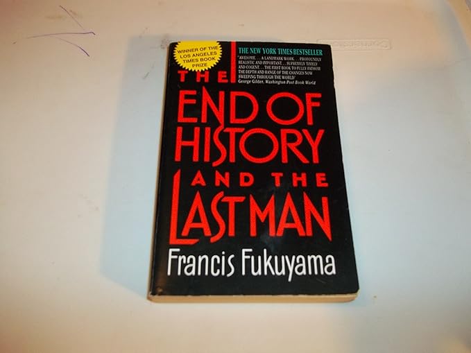 The End of History and the Last Man: Fukuyama, Francis: 9780380720026 ...