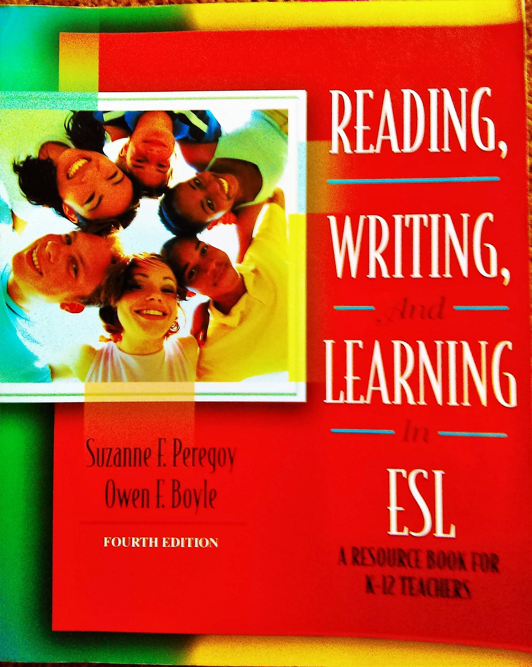 Reading, Writing and Learning in ESL: A Resource Book for K-12 Teachers ...