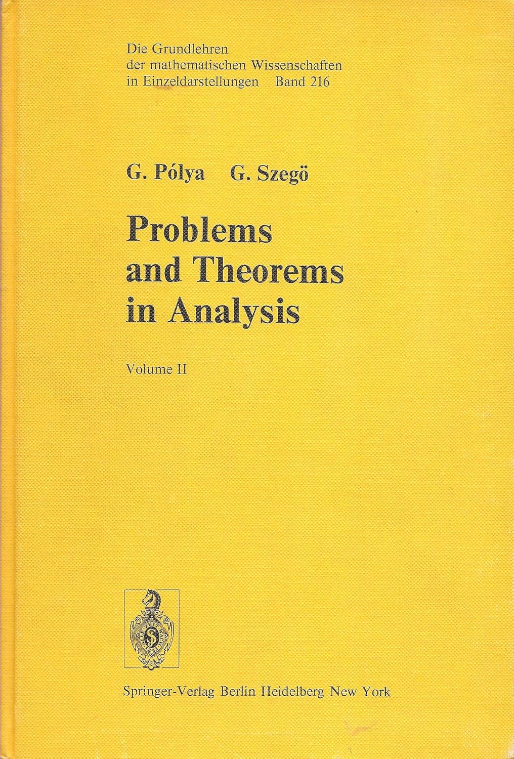 Problems And Theorems In Analysis Ii Theory Of Functions Zeros Polynomials Determinants