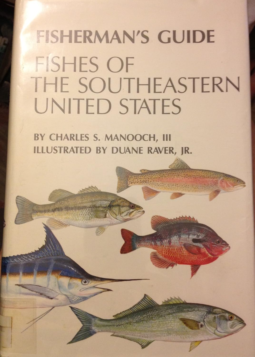 Fisherman's Guide: Fishes of the Southeastern United States: Manooch ...