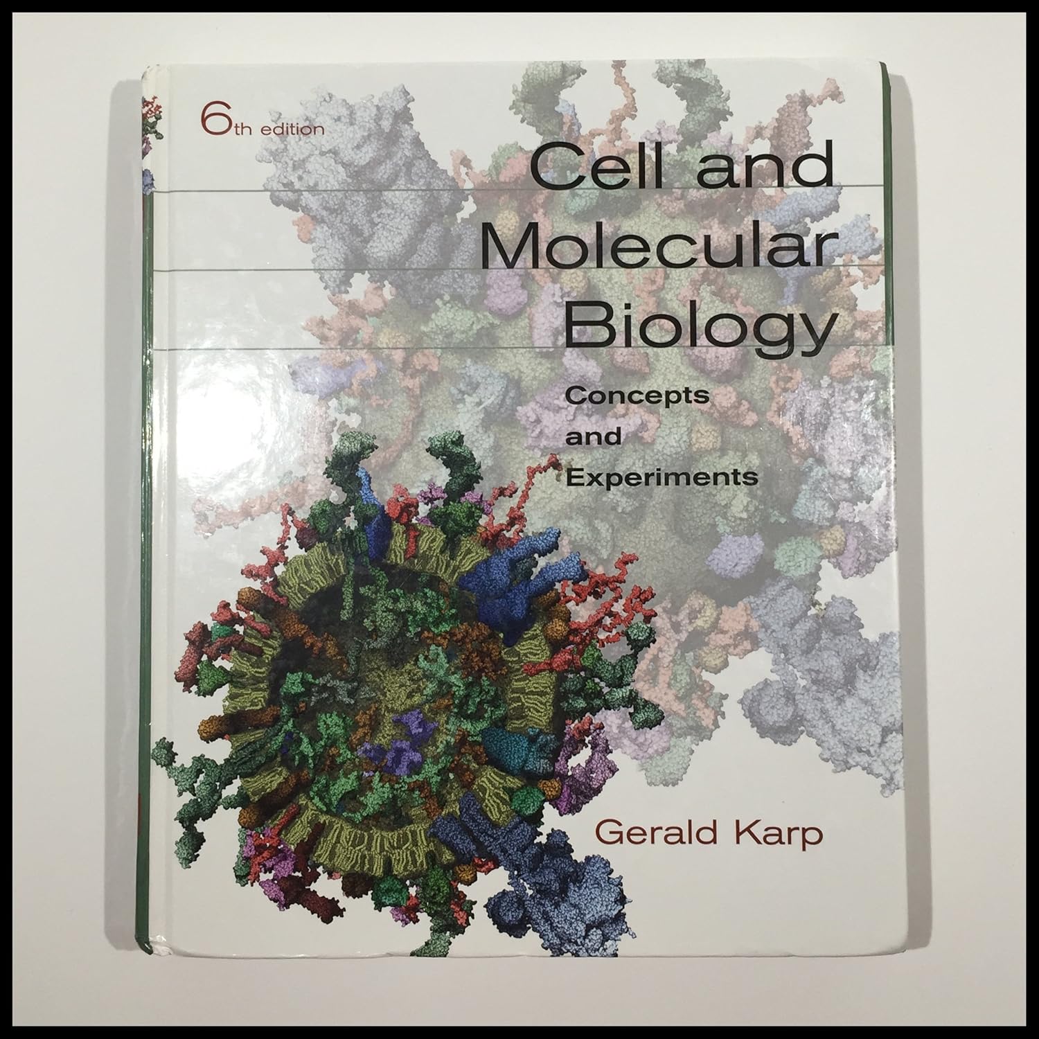 Cell and Molecular Biology: Concepts and Experiments: Karp, Gerald ...