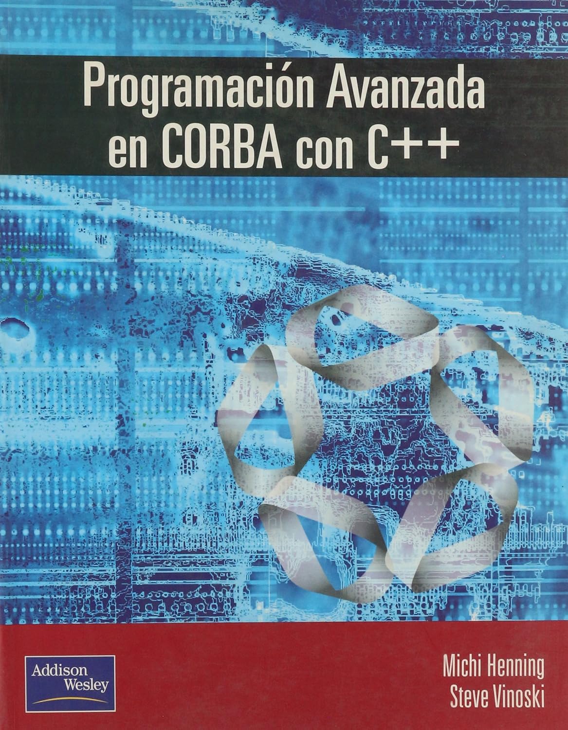Programación avanzada en corba con C++: Henning, Michi: 9788478290482 ...