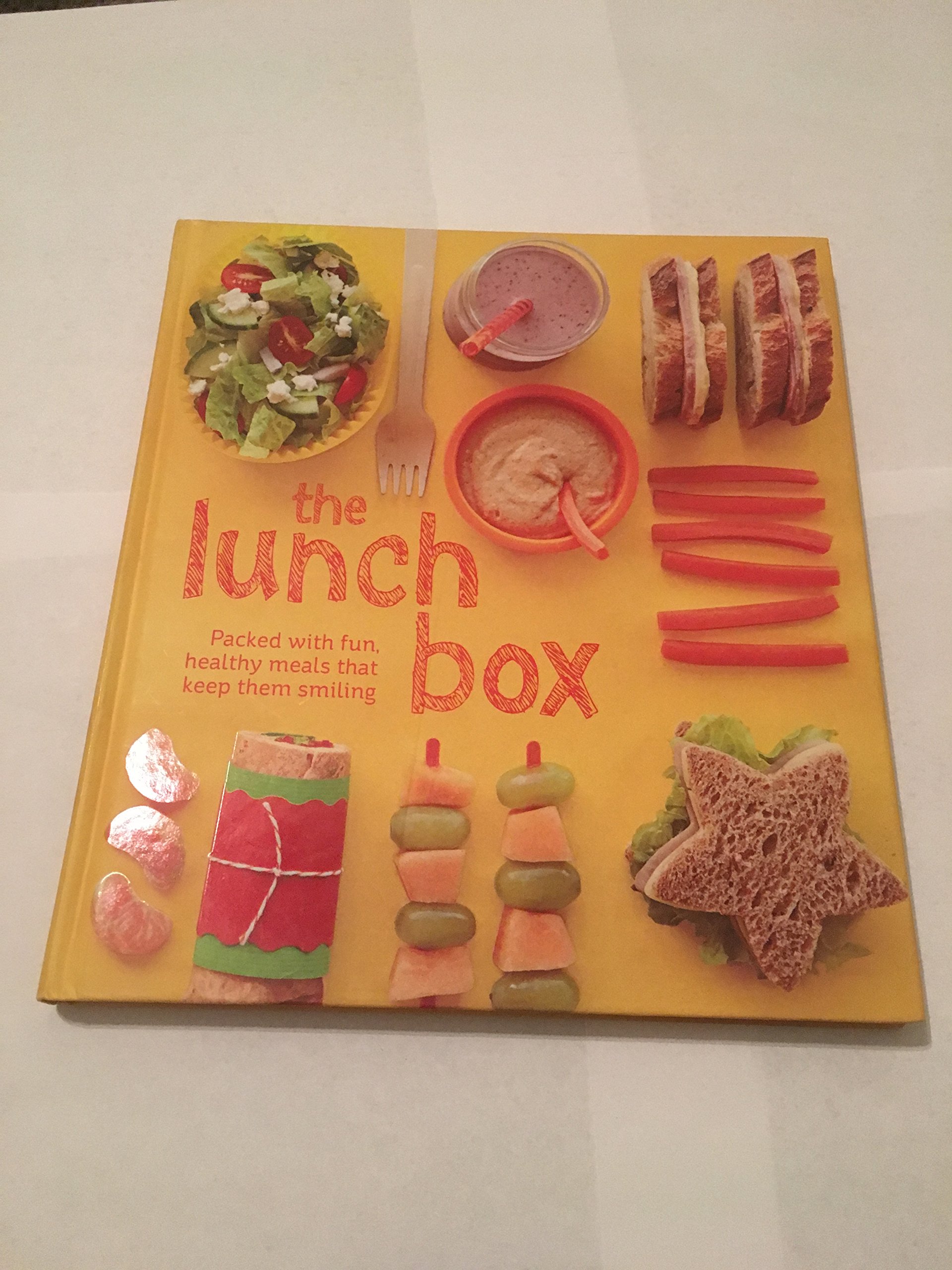 The Lunch Box: Packed with Fun, Healthy Meals that Keep them Smiling ...