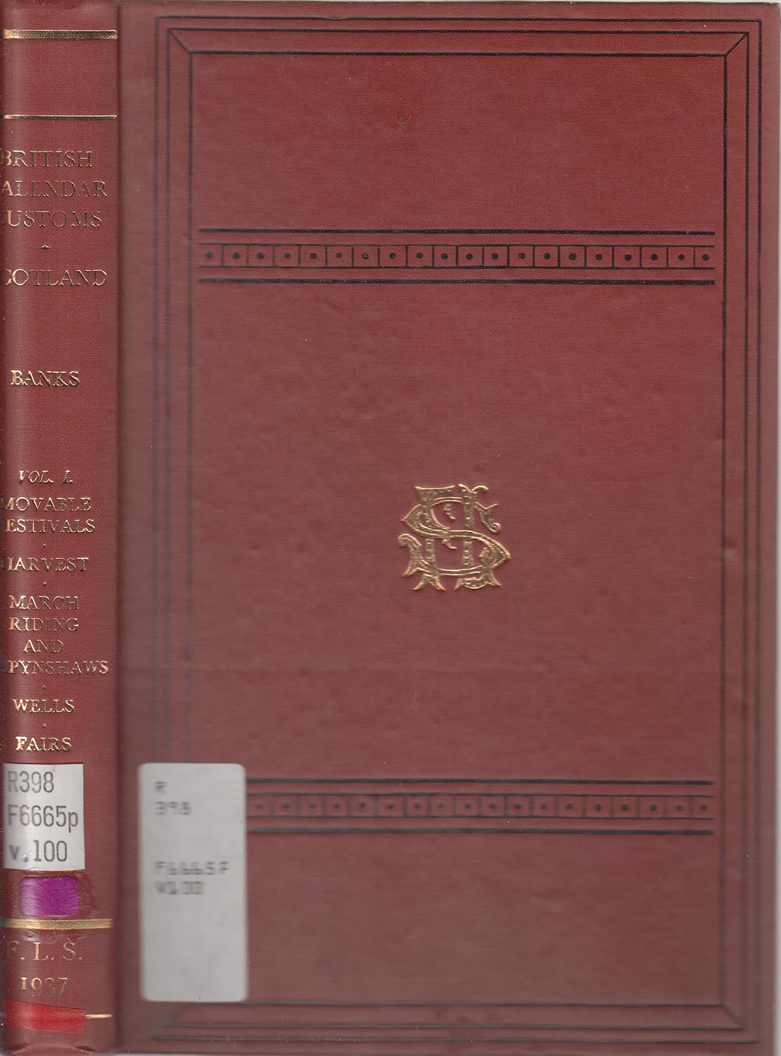 British Calendar Customs Scotland, Bd. 1: Movable Festivals, Harvest ...