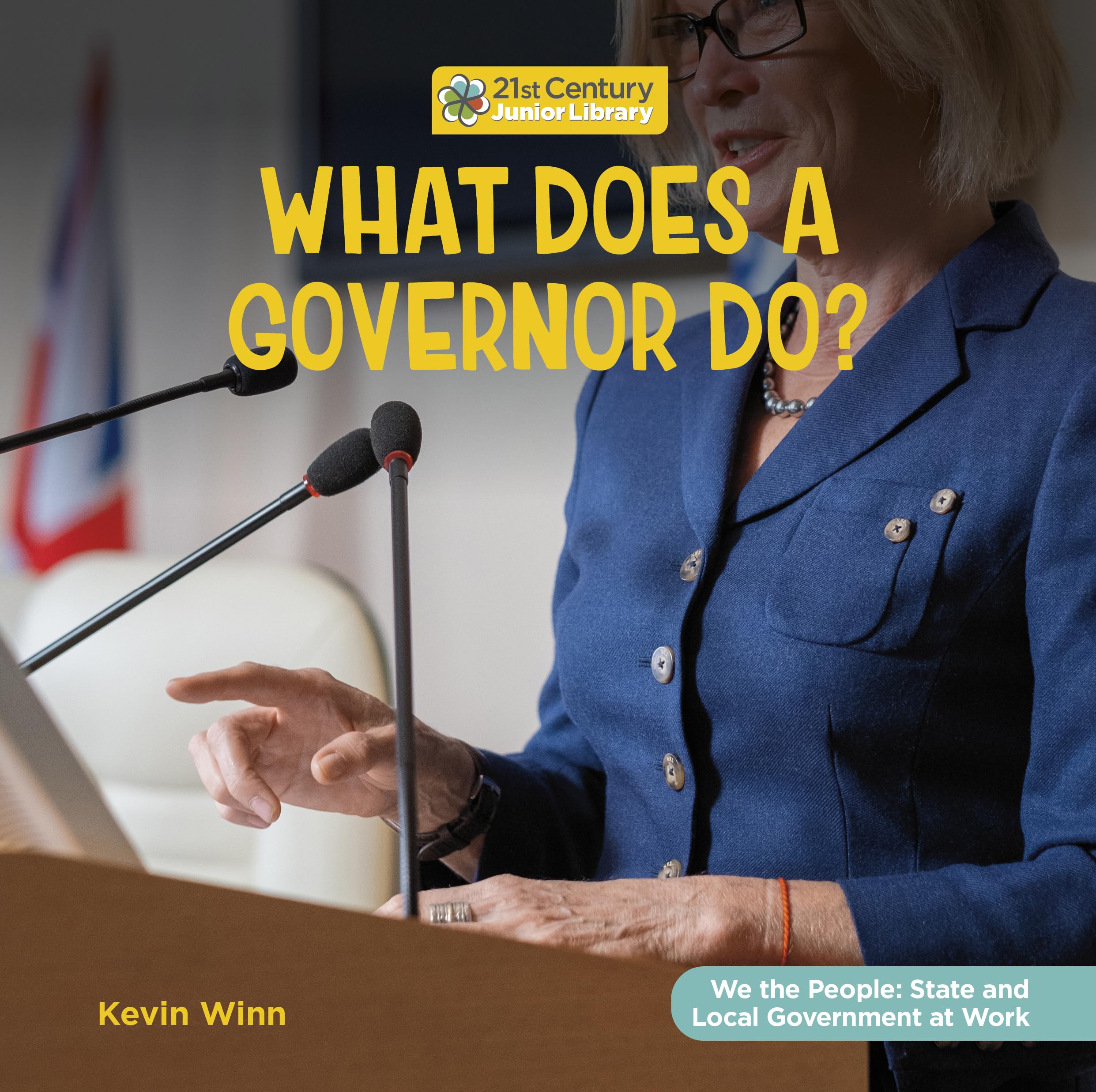 Amazon.com: What Does a Governor Do? (21st Century Junior Library: We ...