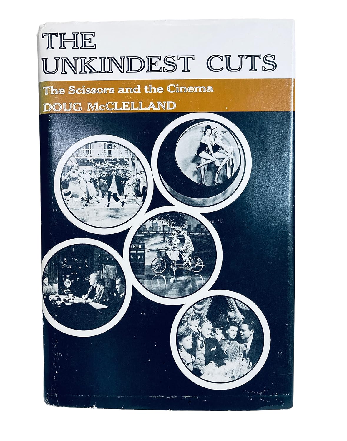 The Unkindest Cuts: The Scissors and the Cinema: McClelland, Doug ...
