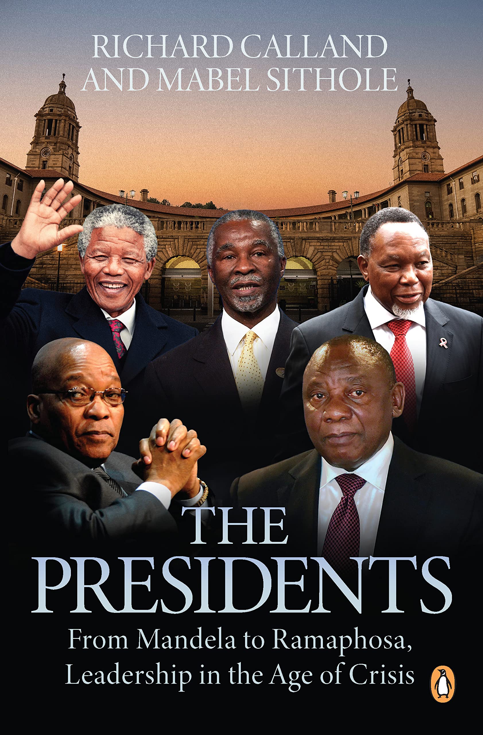 Amazon.com: The Presidents: From Mandela to Ramaphosa, Leadership in ...
