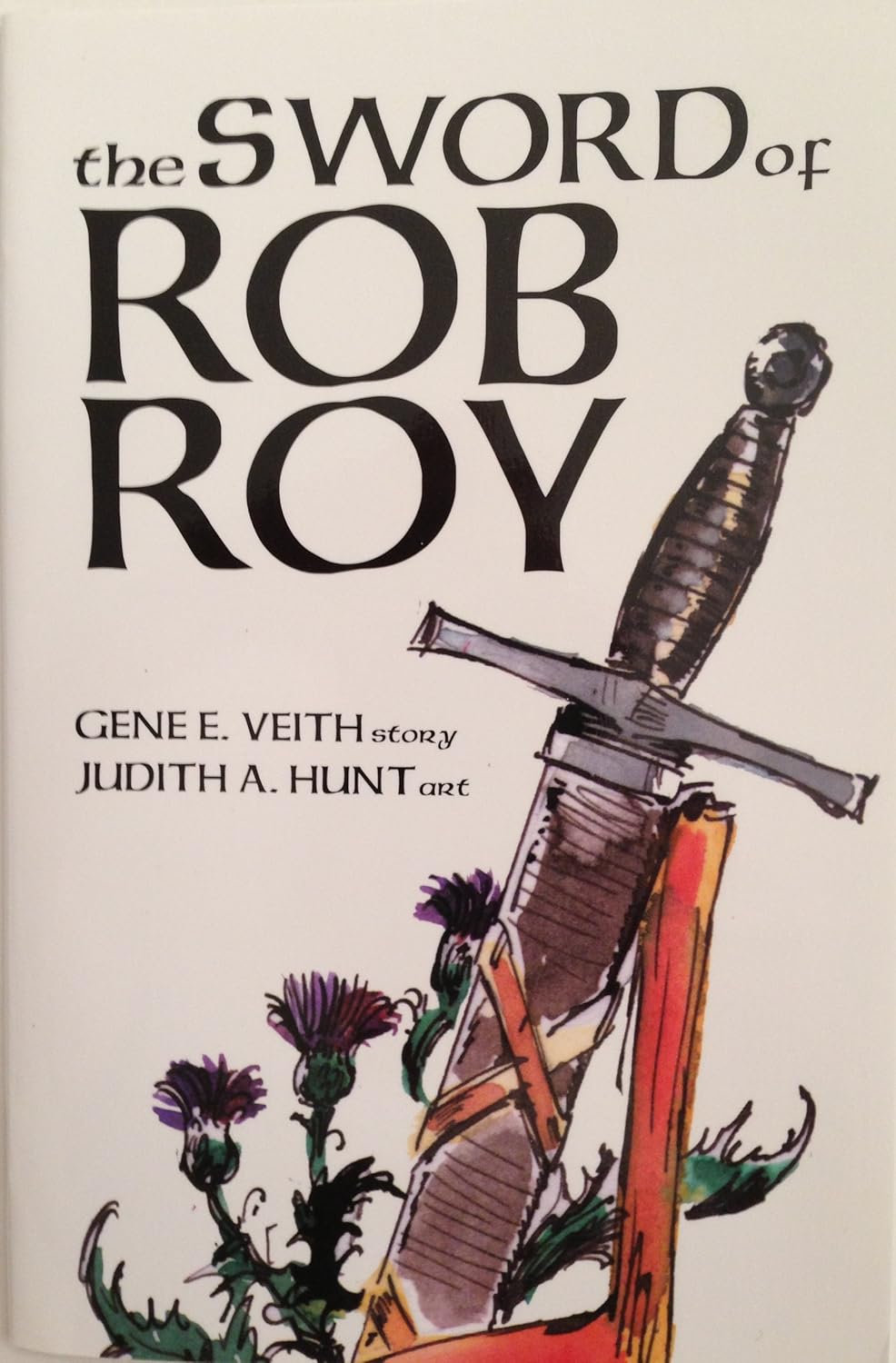 The Sword of Rob Roy (Phonics Museum, Volume 29): Gene Edward Veith Jr ...