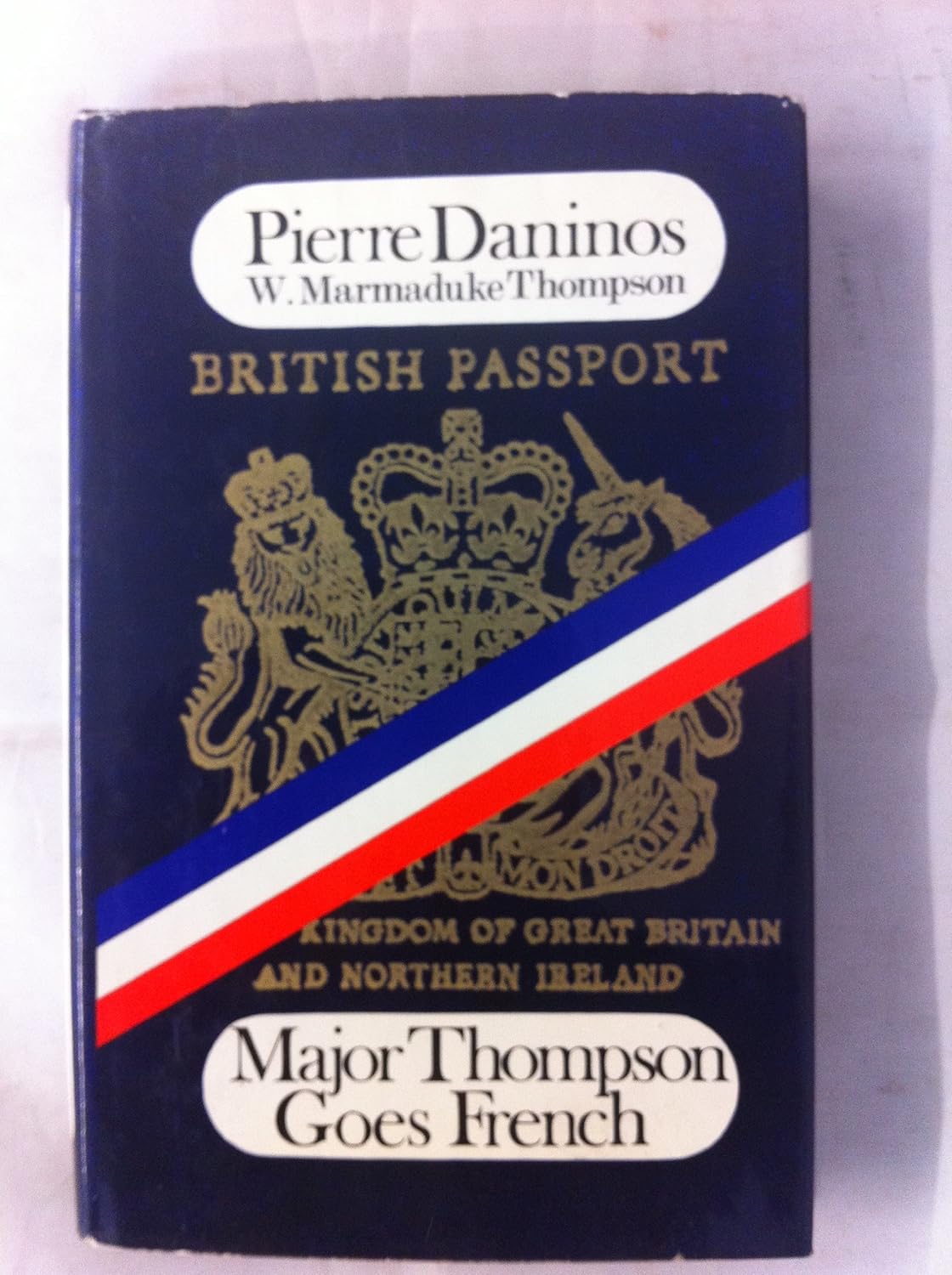 Major Thompson goes French: The new notebooks of Major W. Marmaduke ...