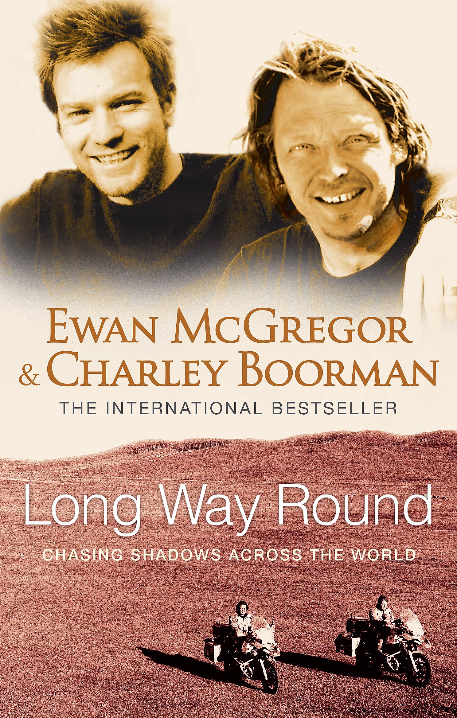 Long Way Round: Boorman, Charley, McGregor, Ewan: 9780751536805: Amazon ...