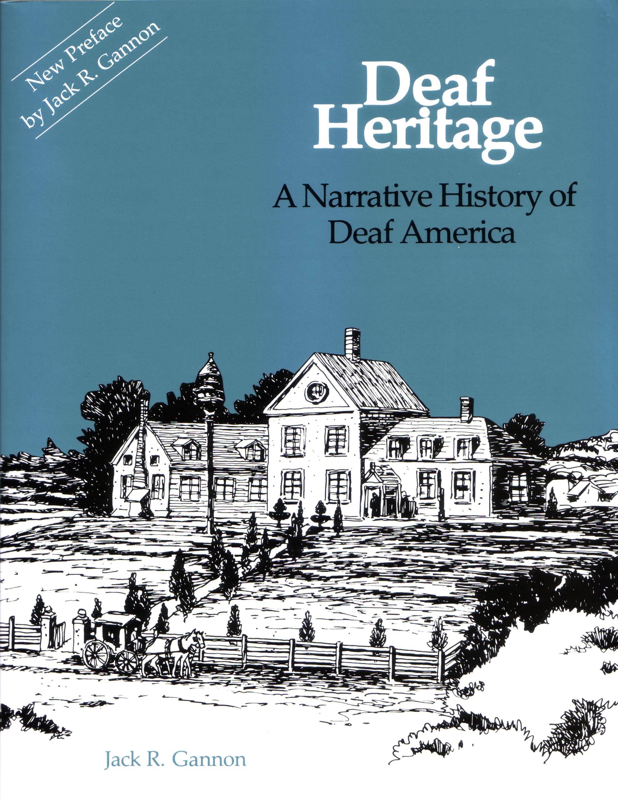 Deaf Heritage: A Narrative History of Deaf America (Gallaudet Classics ...