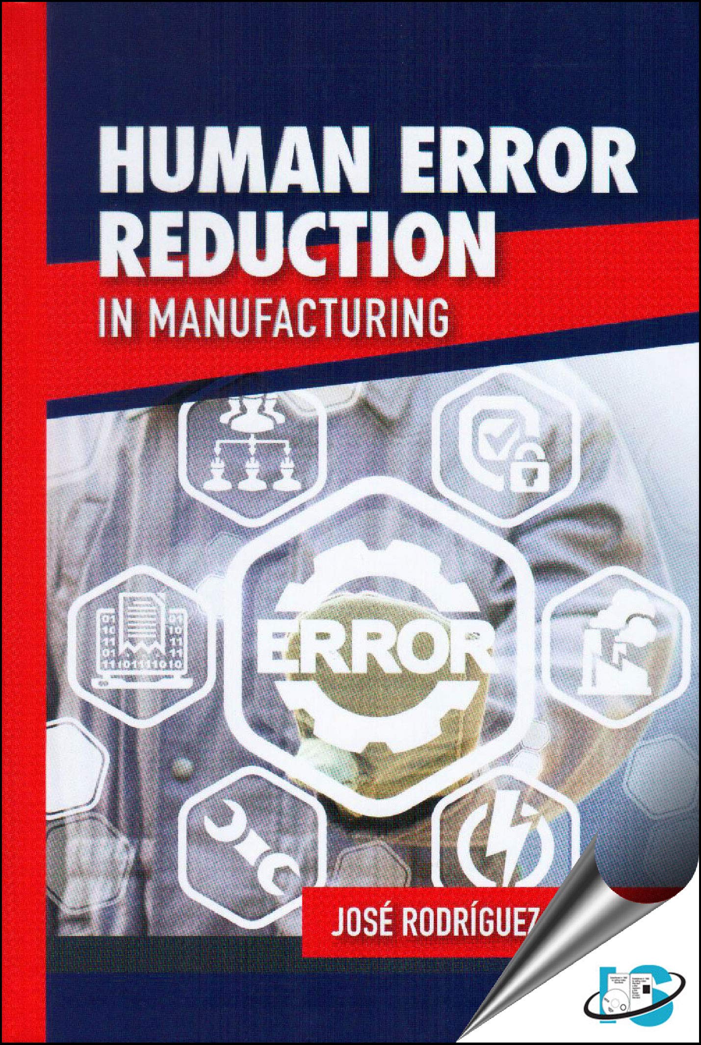 Human Error Reduction in Manufacturing: José Rodríguez-Pérez ...