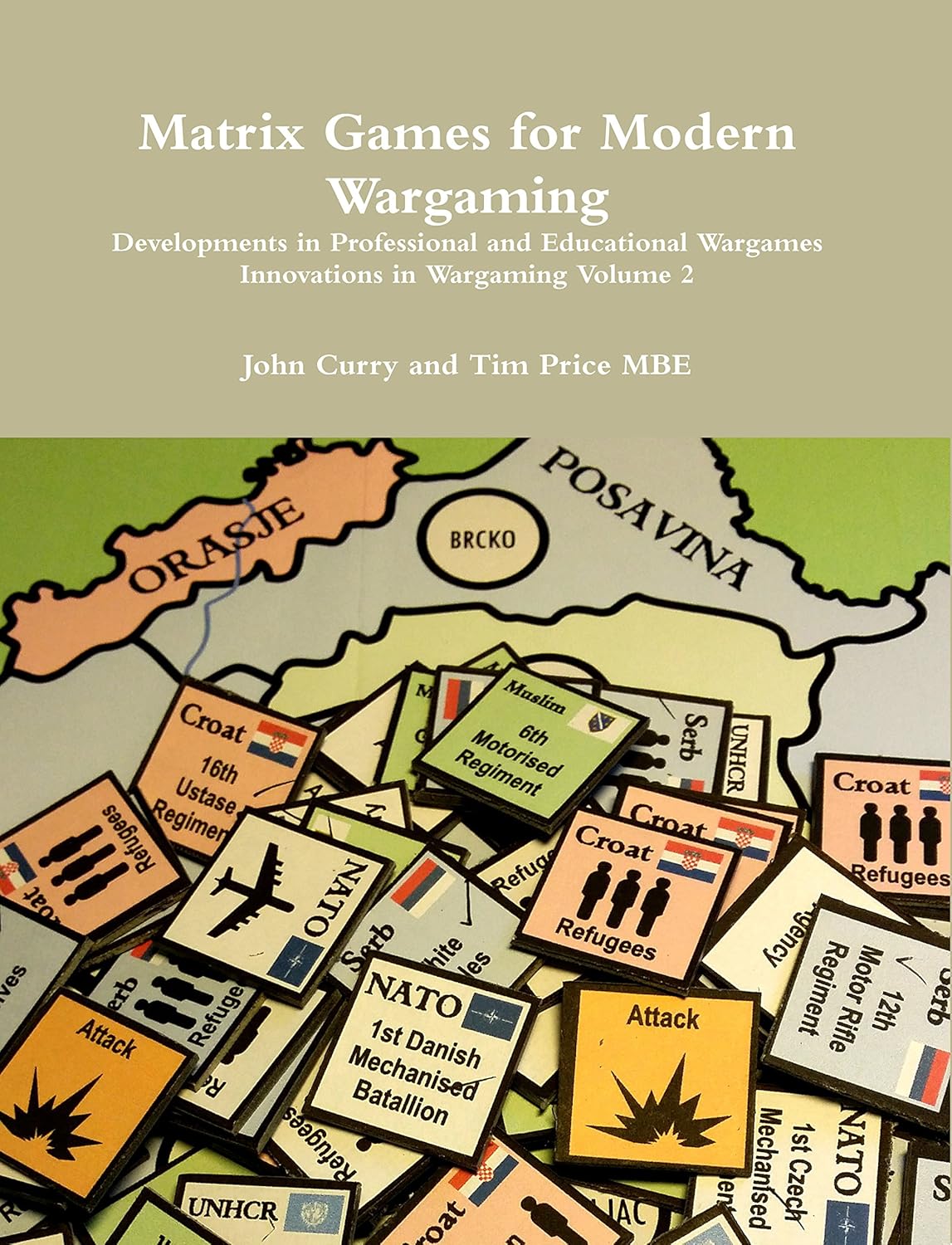 Matrix Games for Modern Wargaming: Developments in Professional and ...