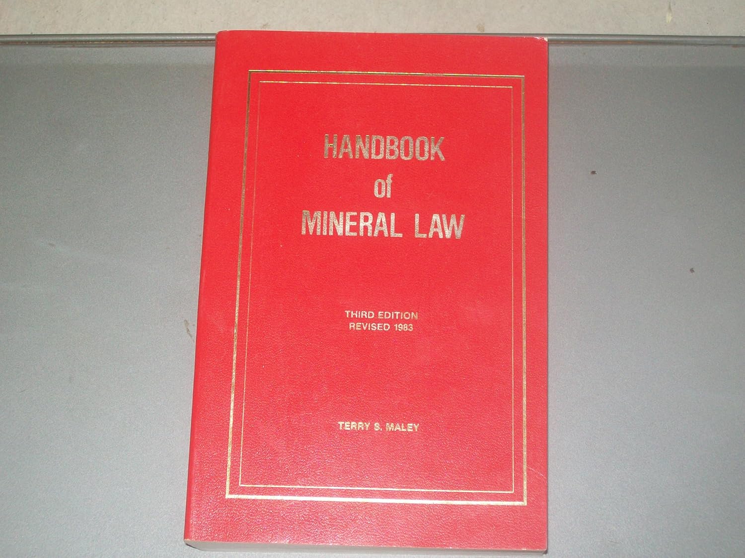 Handbook of Mineral Law: Terry S. Maley: Amazon.com: Books