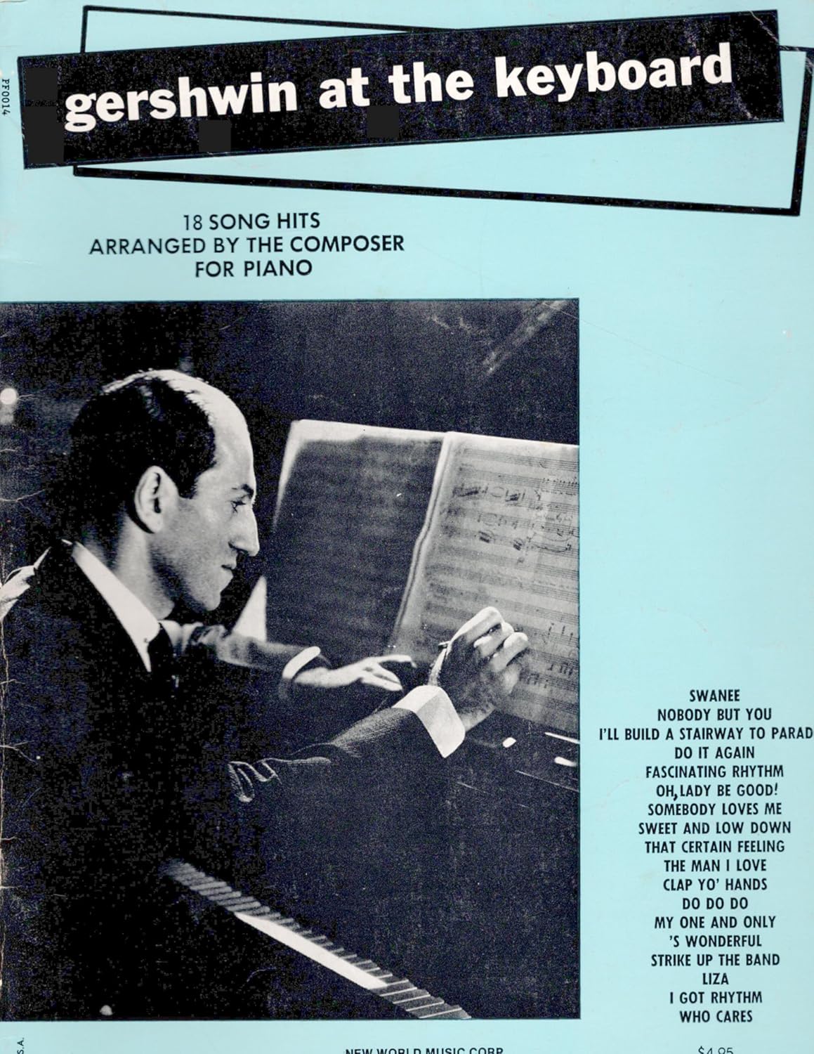 Gershwin at the Keyboard : 18 Song Hits Arranged by The Composer for ...