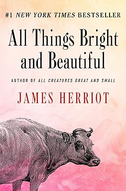 Amazon.com: All Things Bright and Beautiful (All Creatures Great and ...
