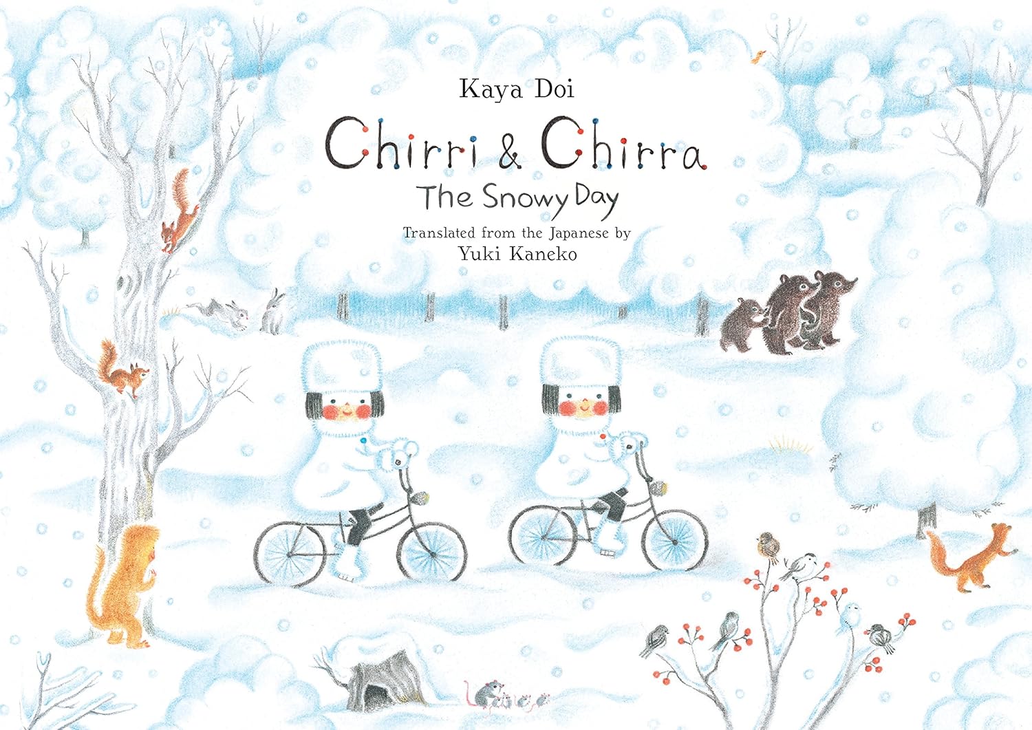 Chirri & Chirra, the Snowy Day (Volume 3) (Chirri & Chirra, 3): Doi ...