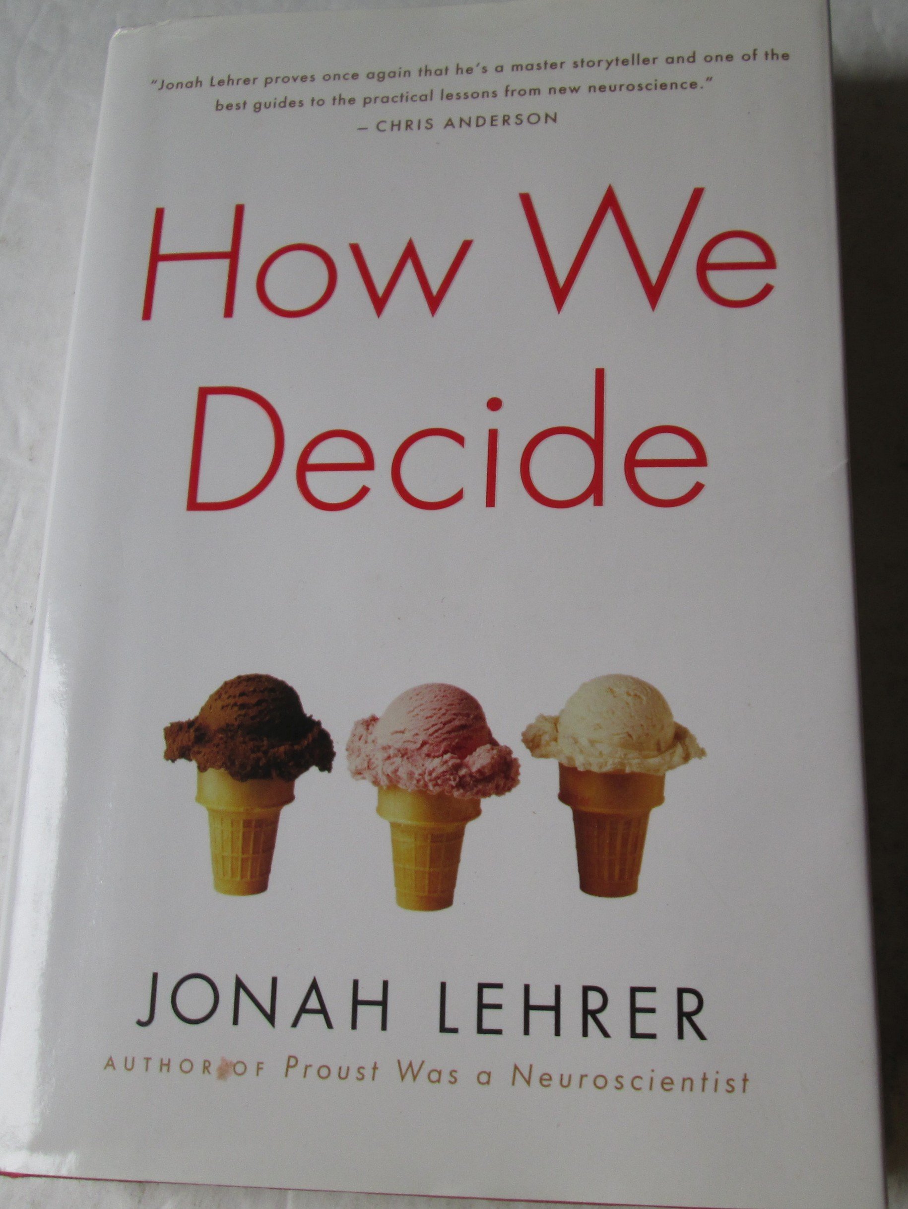 How We Decide: Lehrer, Jonah: 9780618620111: Books - Amazon.ca