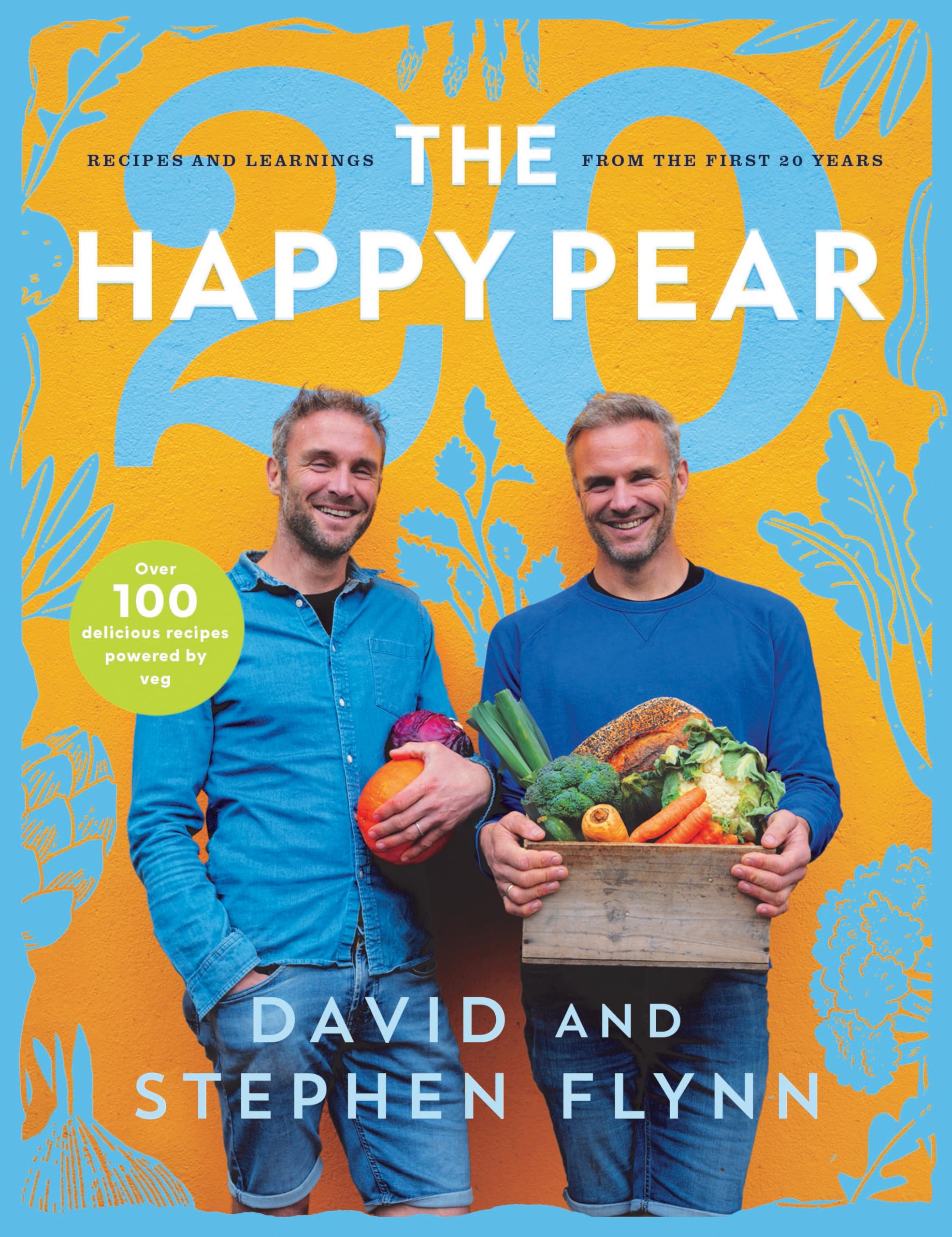 The Happy Pear 20: Recipes and Learnings From the First 20 Years: Flynn ...