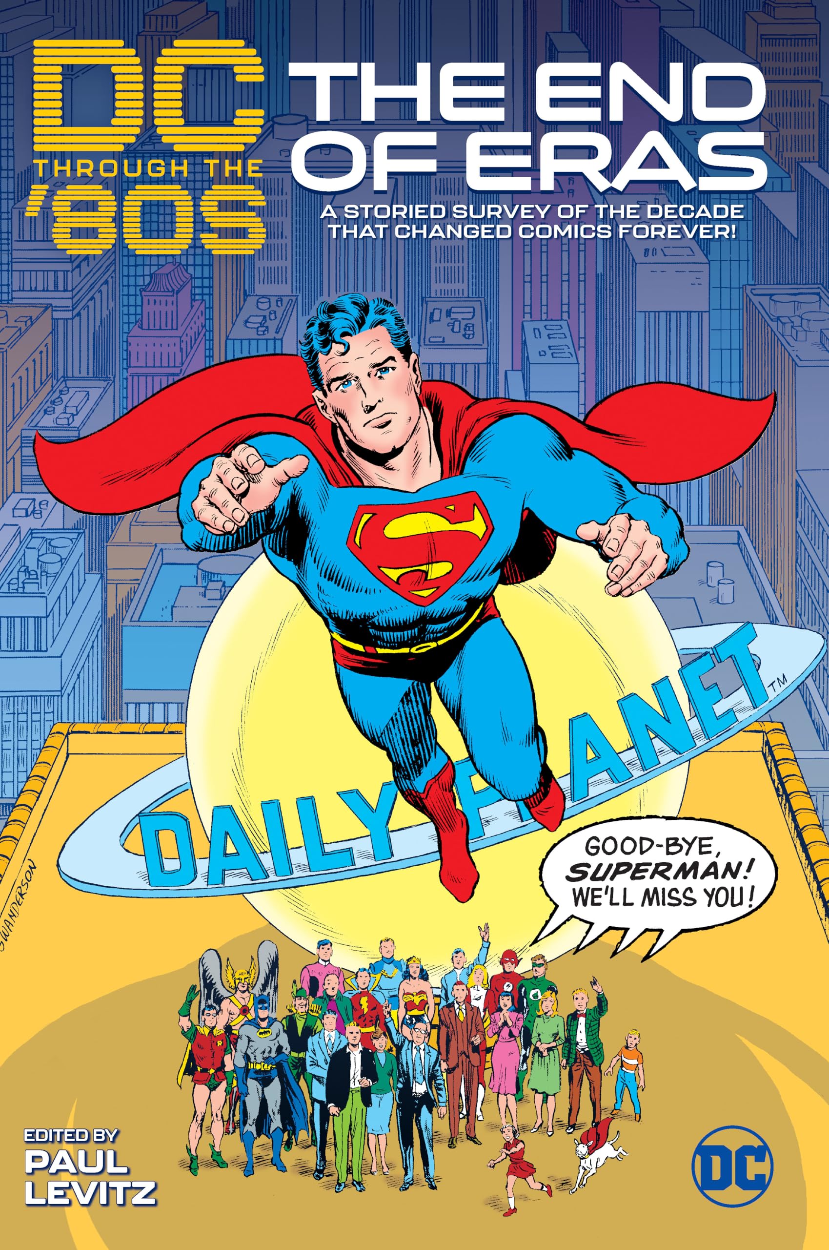 DC Through the '80s: The End of Eras : Levitz, Paul, Dematteis, J. M ...