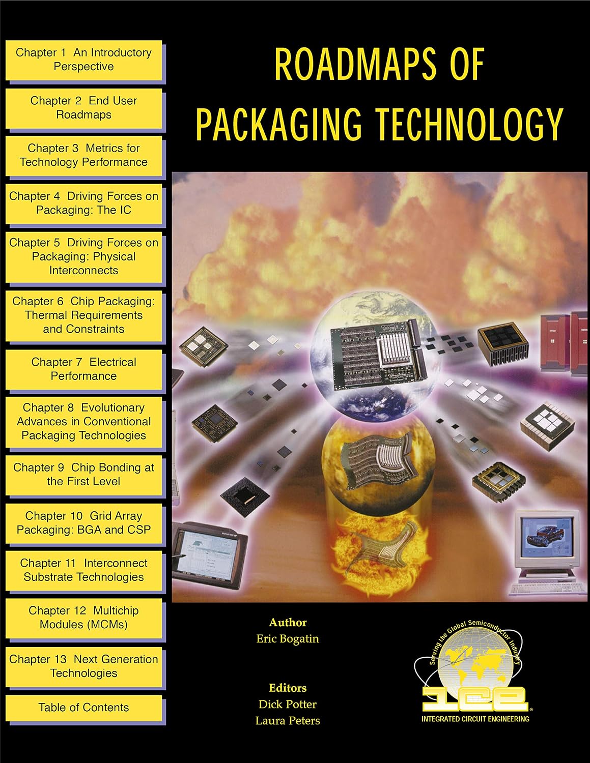 Roadmaps of Packaging Technology: Bogatin, Eric, Potter, Dick, Peters ...