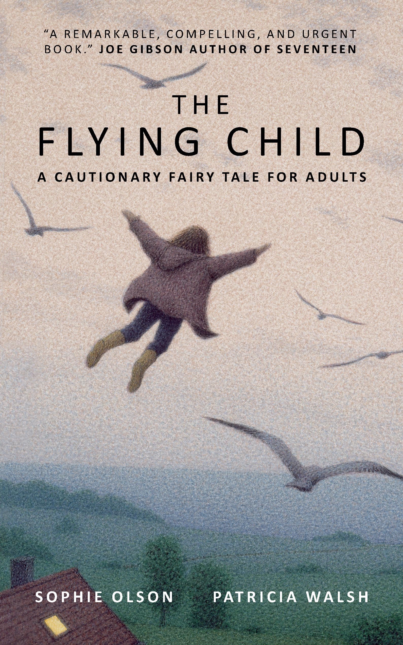 The Flying Child - A Cautionary Fairytale for Adults: Finding a ...