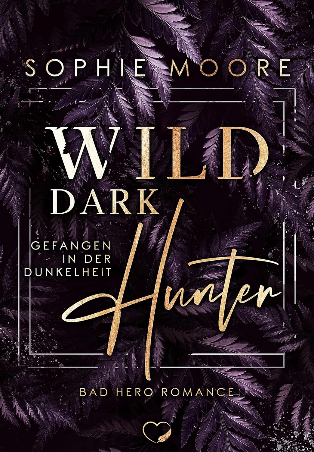 Amazon.com: Wild Dark Hunter: Gefangen in der Dunkelheit (Bad Hero ...