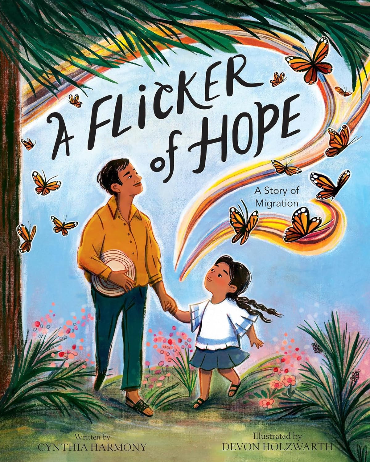 A Flicker of Hope: A Story of Migration: Harmony, Cynthia, Holzwarth ...