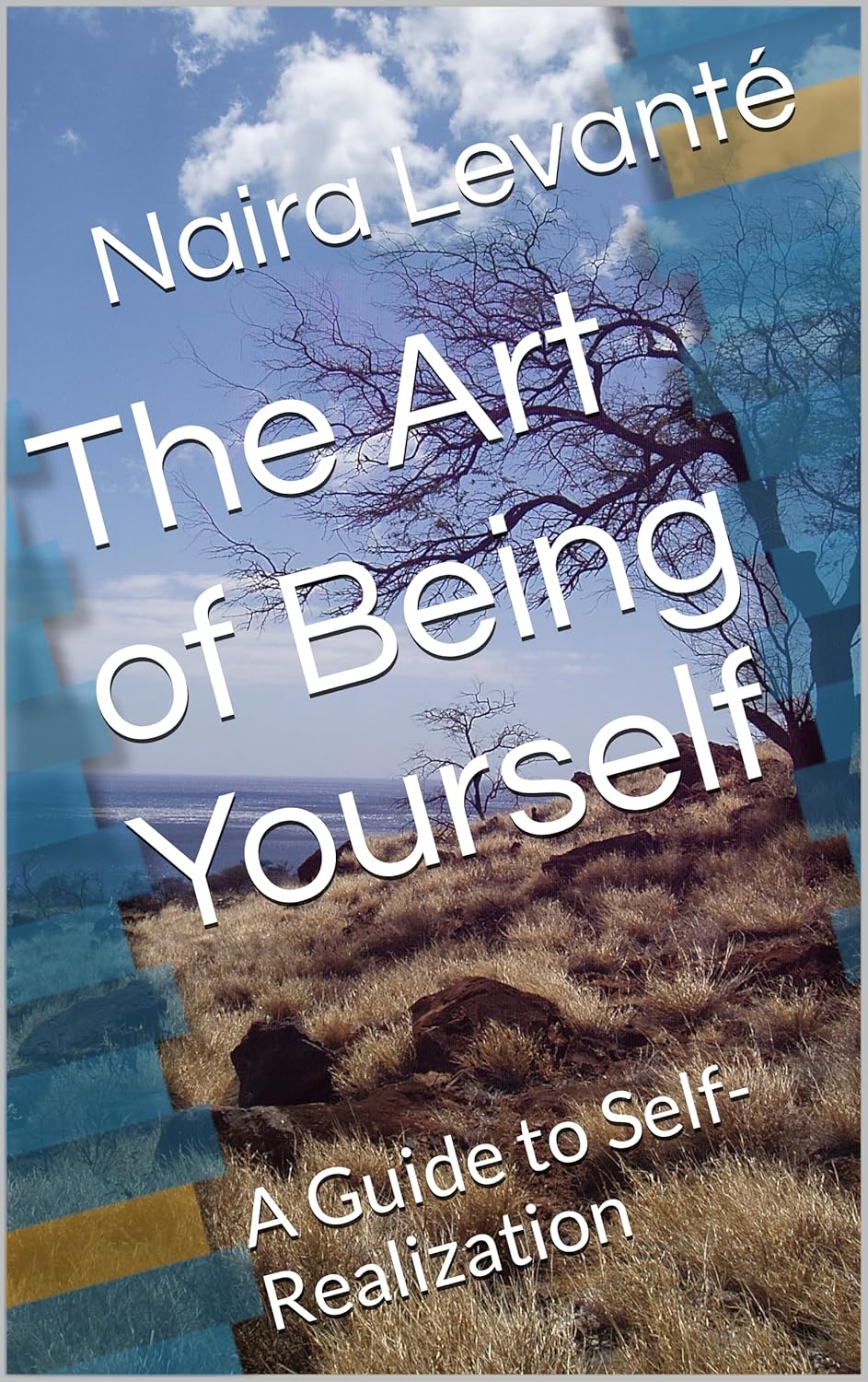 Amazon.com: The Art of Being Yourself: A Guide to Self-Realization ...