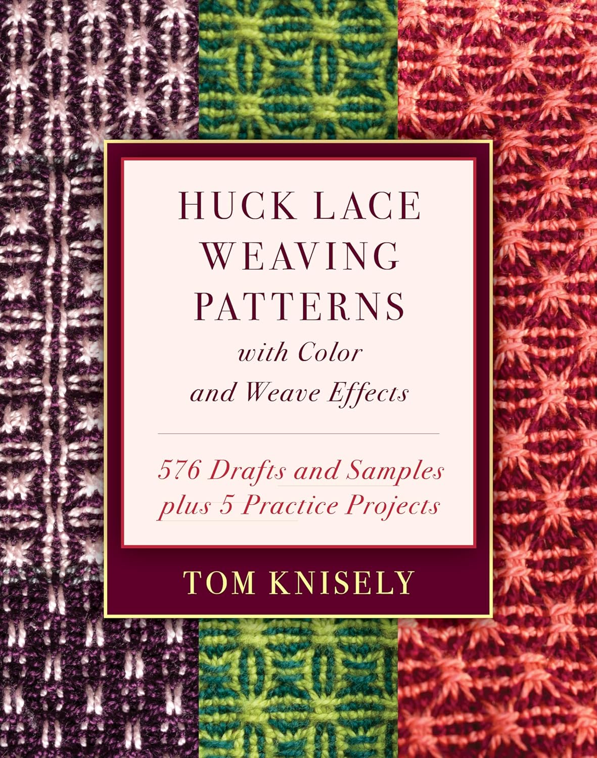 Huck Lace Weaving Patterns with Color and Weave Effects: 576 Drafts and ...