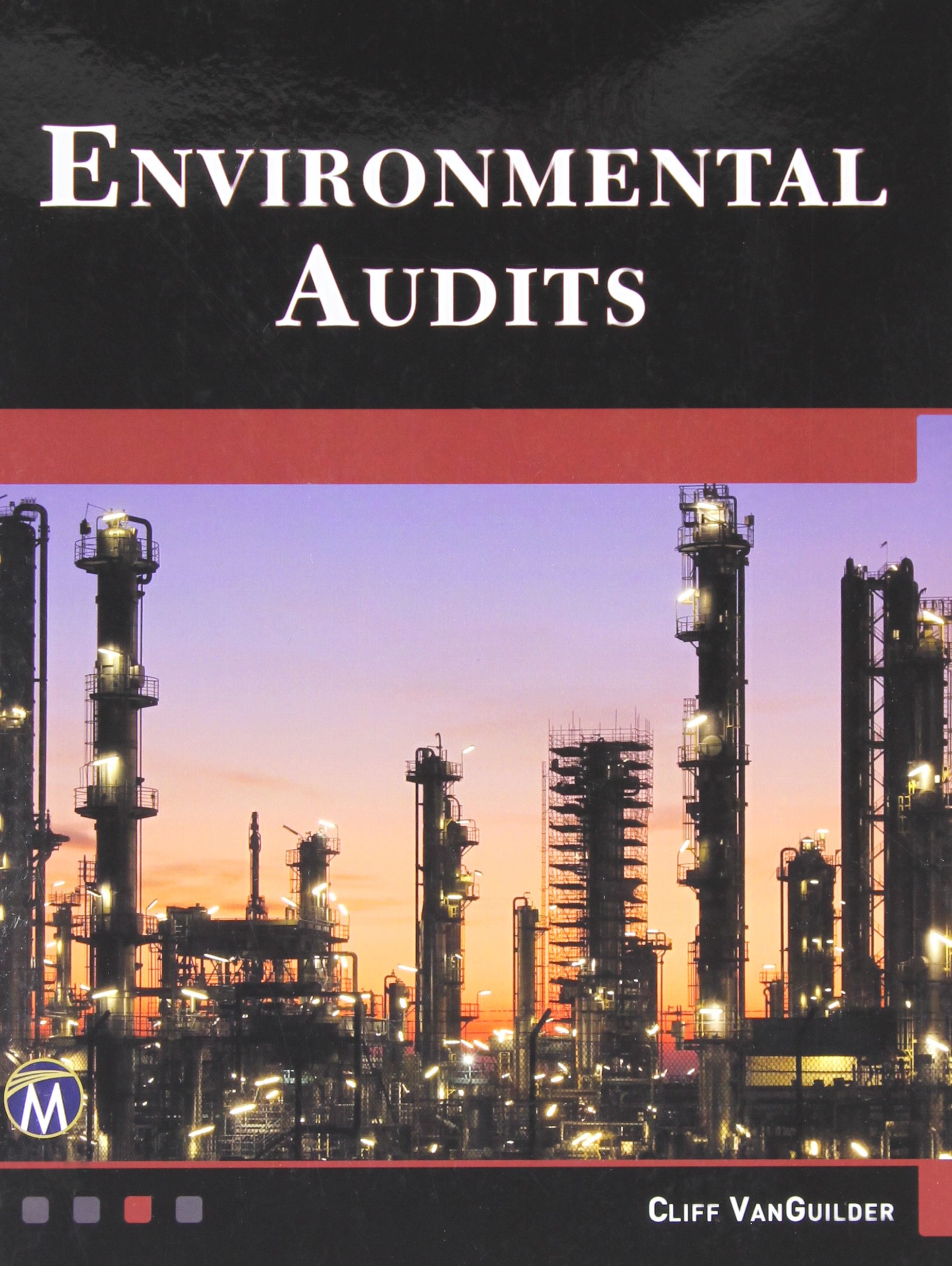 Environmental Audits: VanGuilder, Cliff: 9781938549601: Amazon.com: Books