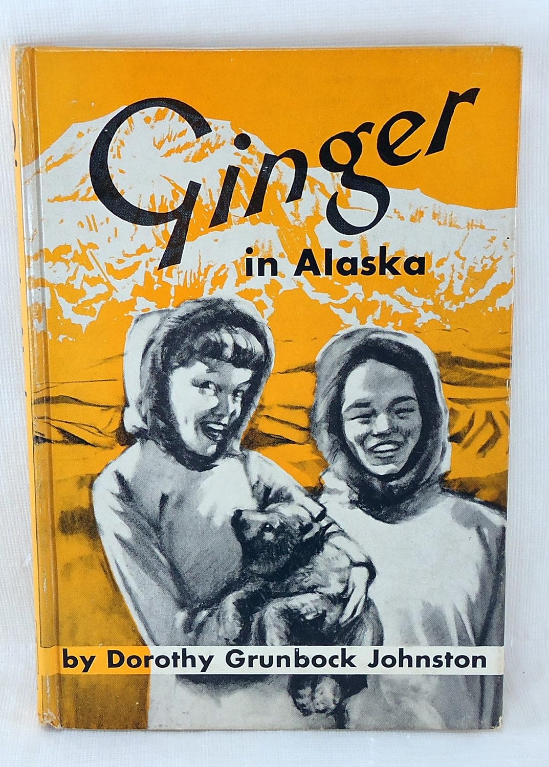 Ginger in Alaska: Johnston, Dorothy Grunbock: Amazon.com: Books