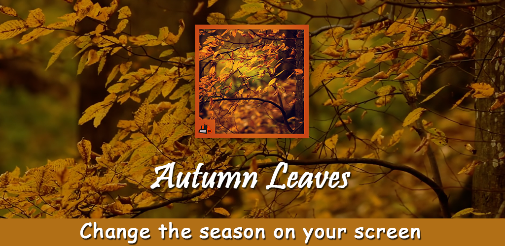 Autumn Leaves - Change the Season on Your Screen - App on Amazon Appstore
