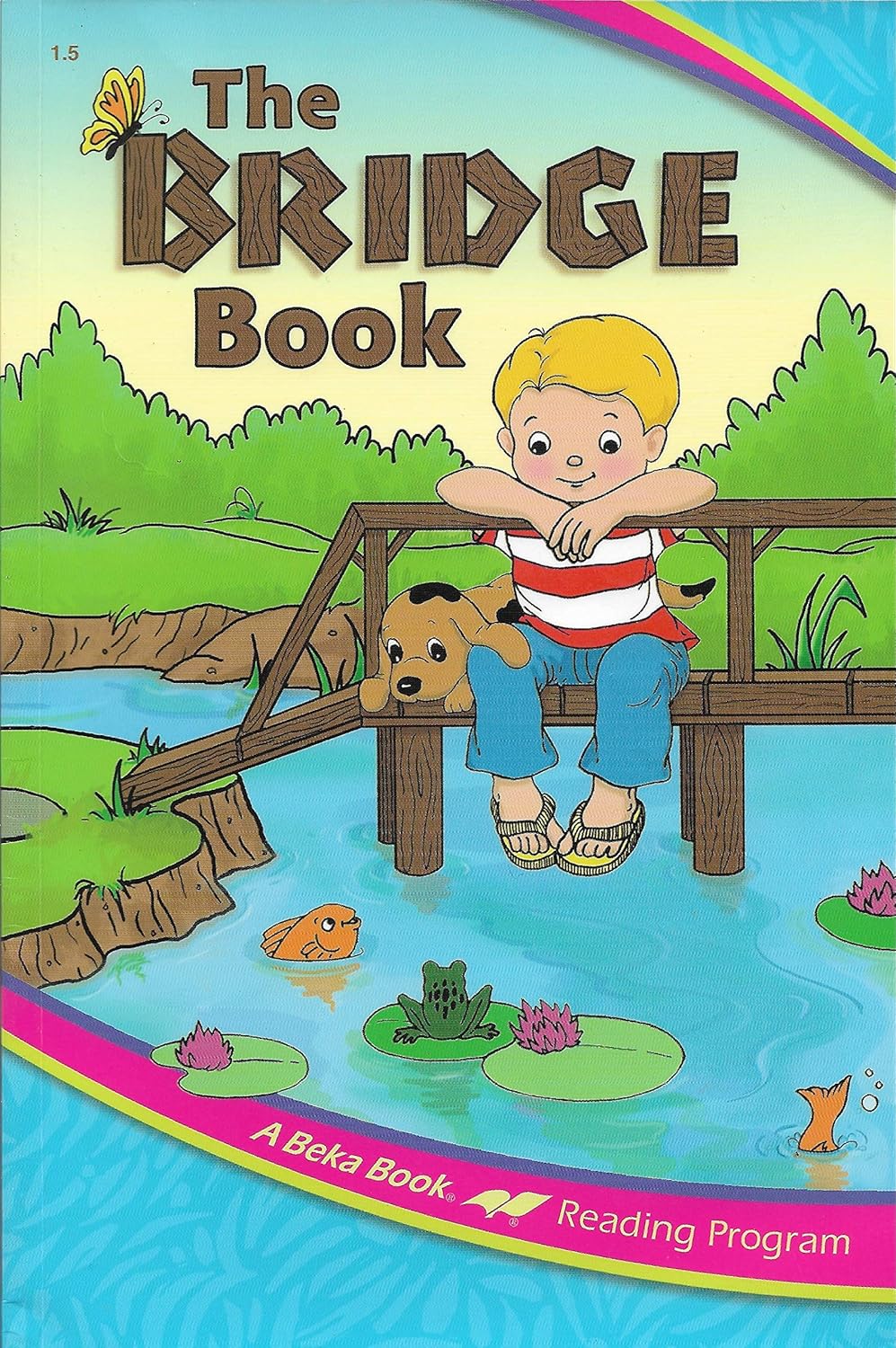 The Bridge Book (A Beka Book, 1.5): unknown author: Amazon.com: Books