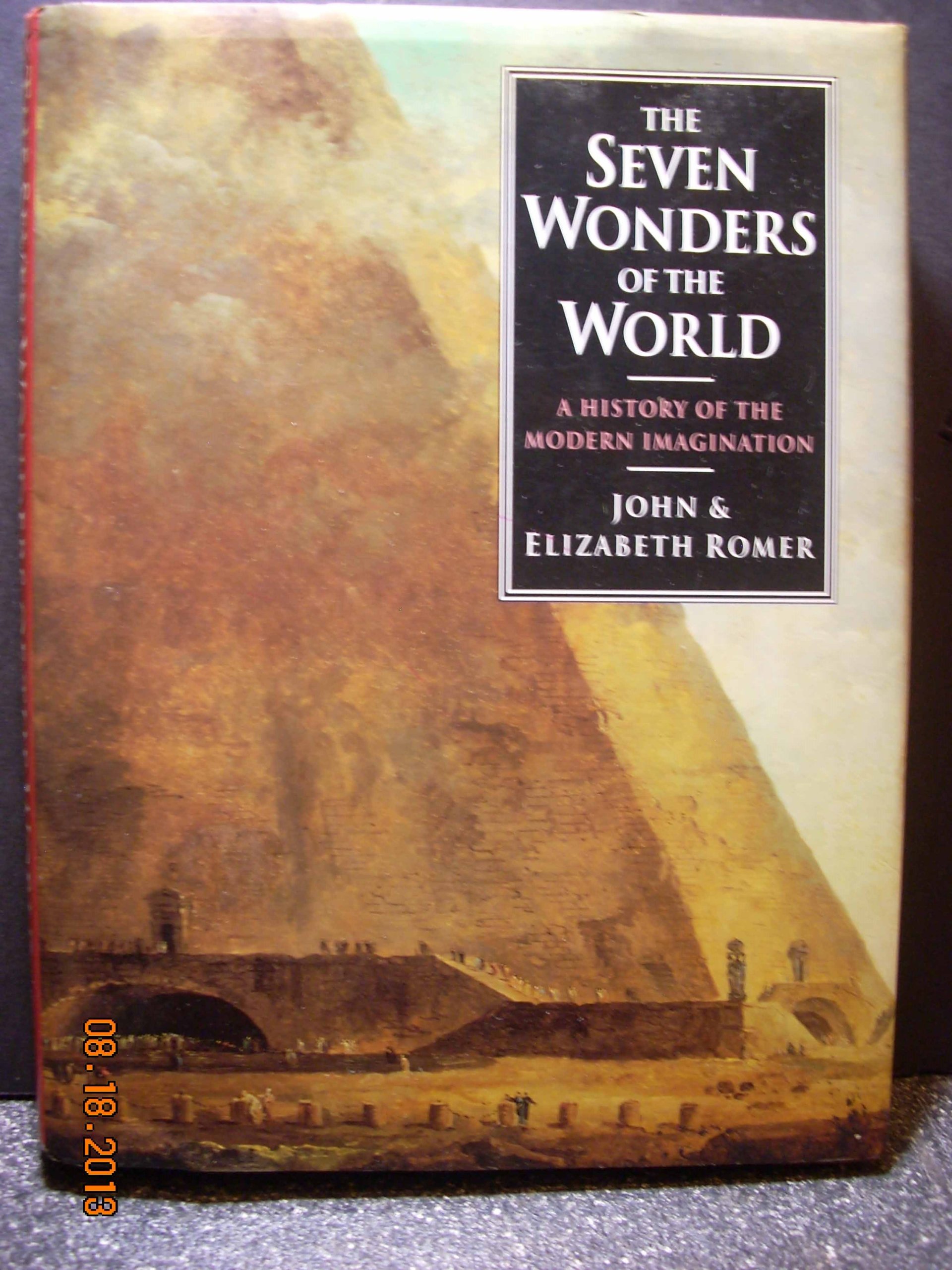The Seven Wonders of the World: A History of the Modern Imagination ...