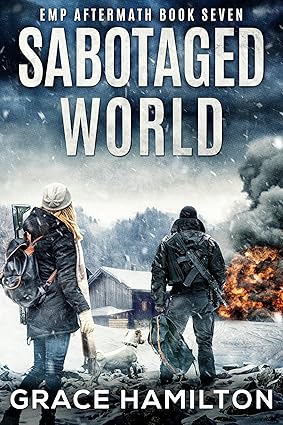 Amazon.com: Sabotaged World: A Post-Apocalyptic EMP Saga Filled With Fascinating Characters ...