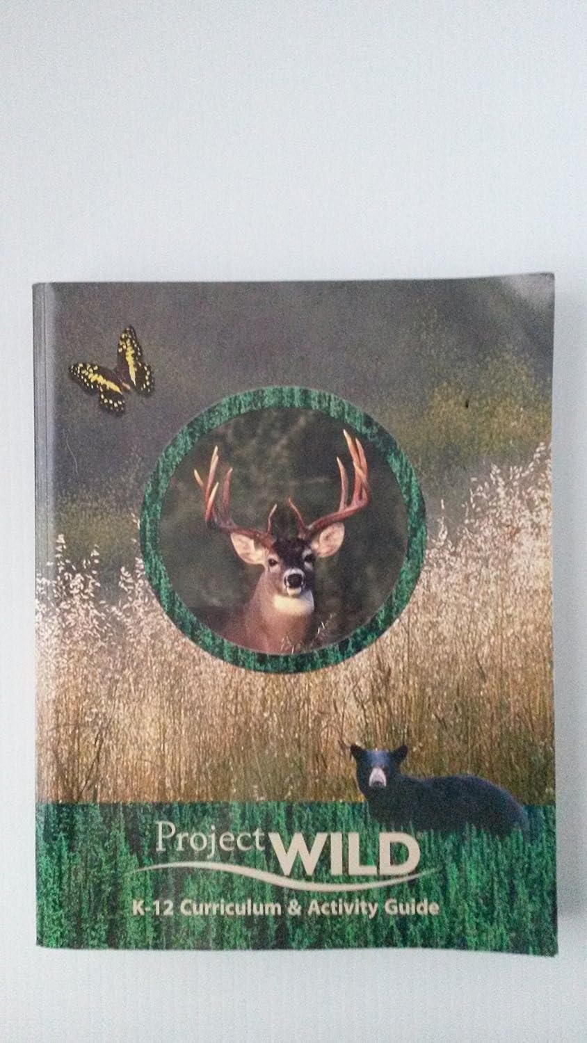 Project WILD K-12 Curriculum and Activity Guide: Project Wild: Amazon ...