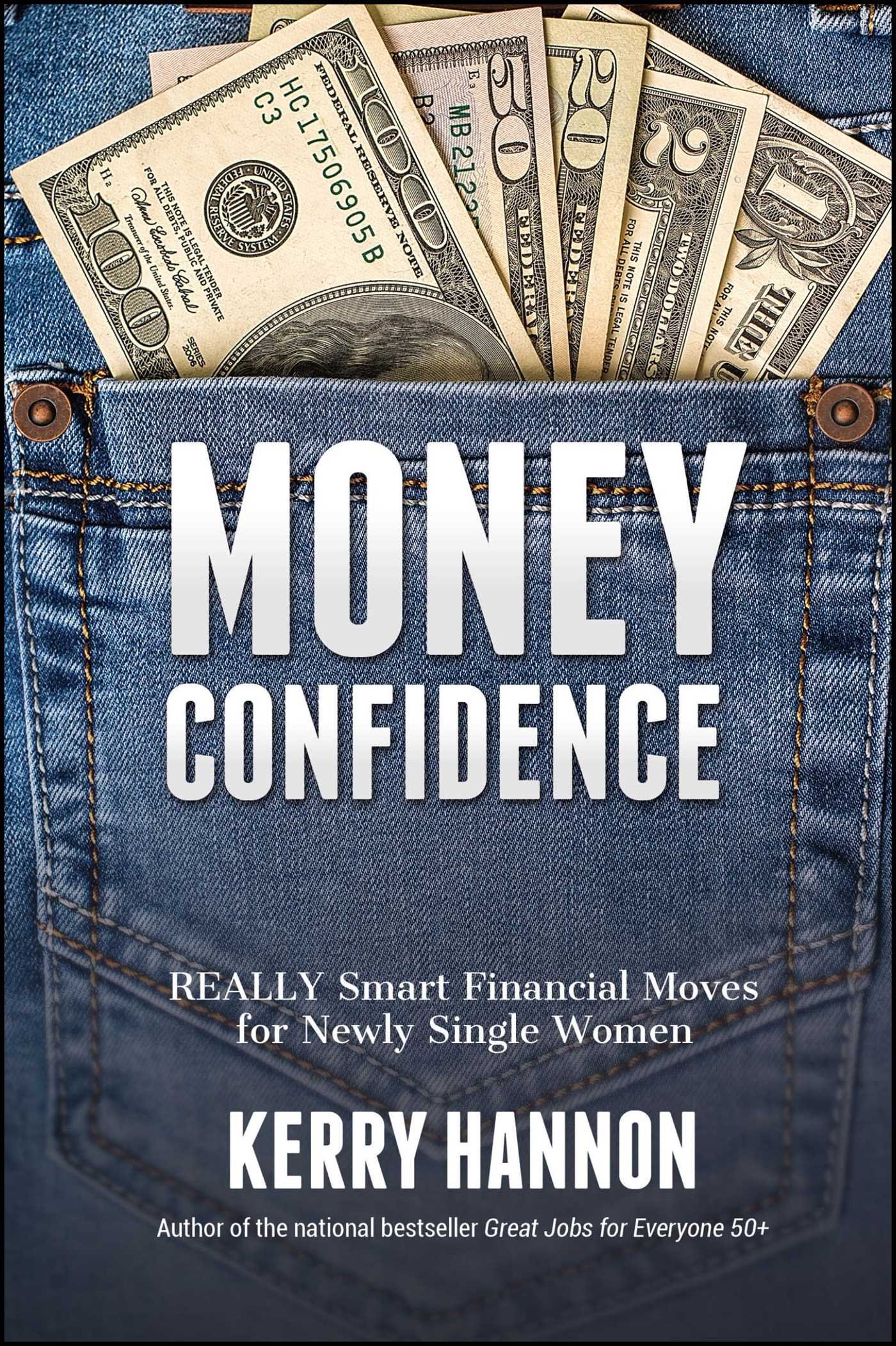 Money Confidence: Really Smart Financial Moves for Newly Single Women ...