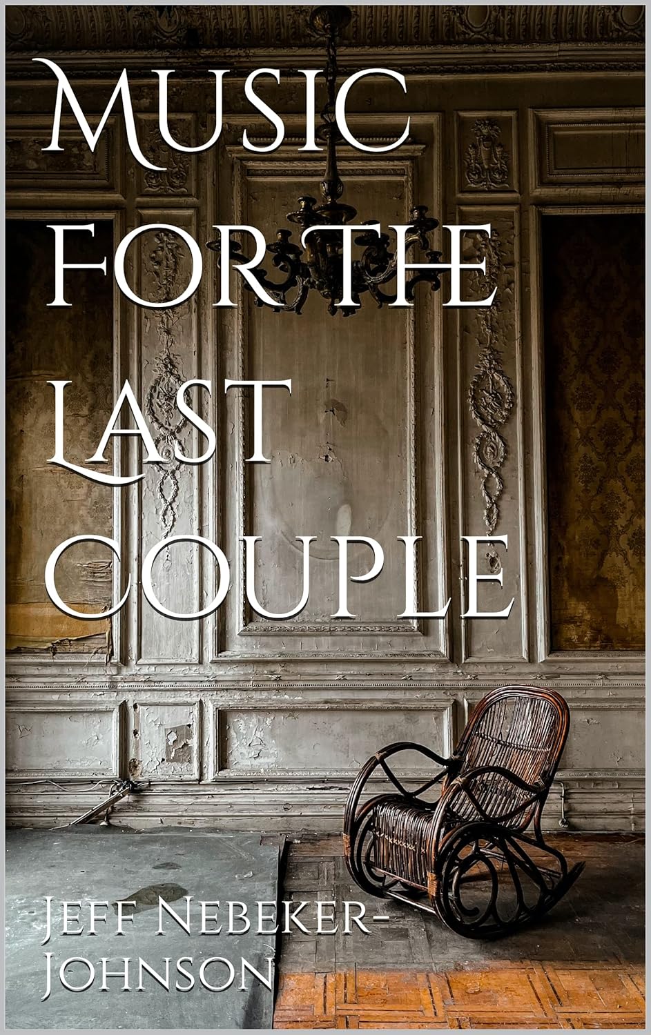 Amazon.com: Music For The Last Couple eBook : Nebeker-Johnson, Jeff ...
