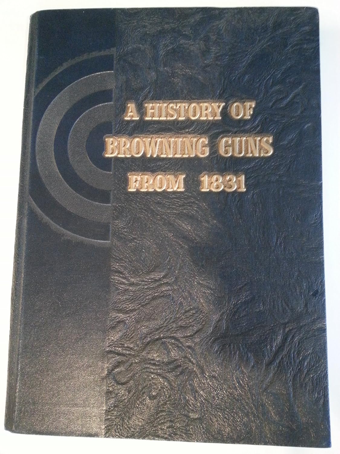 History of Browning Guns from 1831.: Browning Co.: Amazon.com: Books