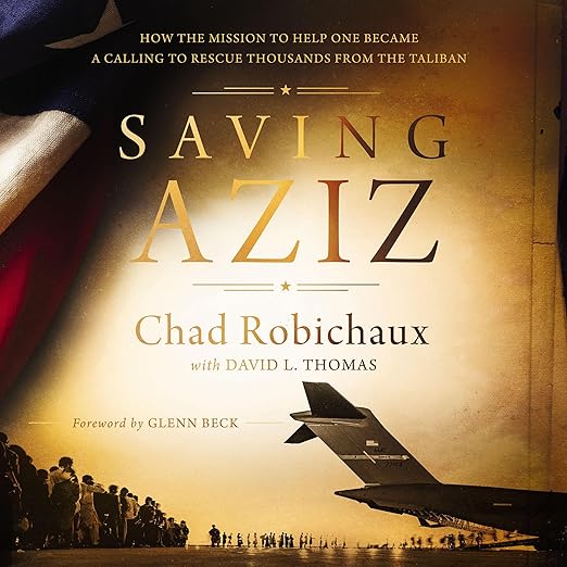 Saving Aziz: How the Mission to Help One Became a Calling to Re ...