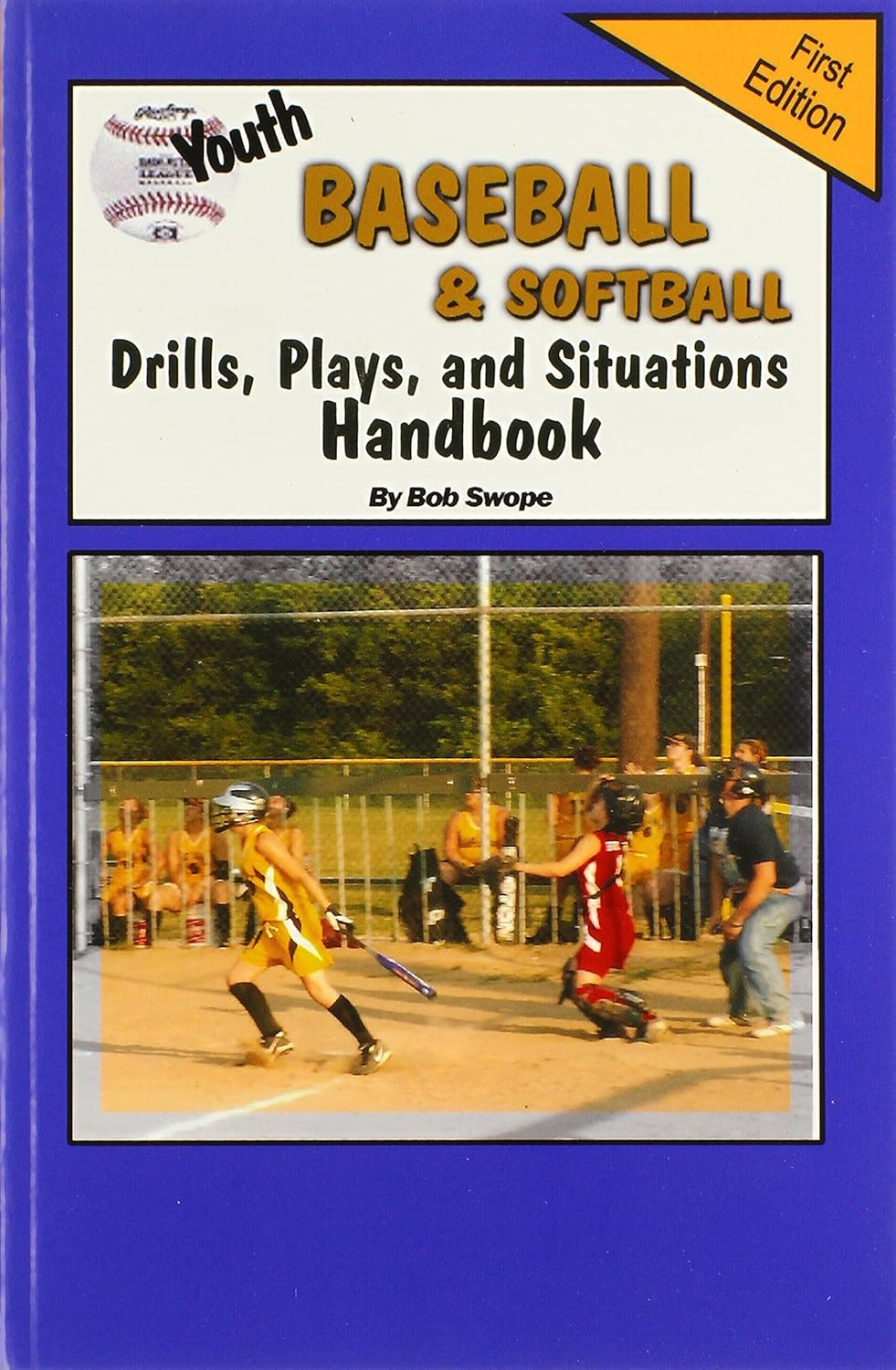 Youth Baseball & Softball Drills, Plays, and Situations (Sports Drills ...