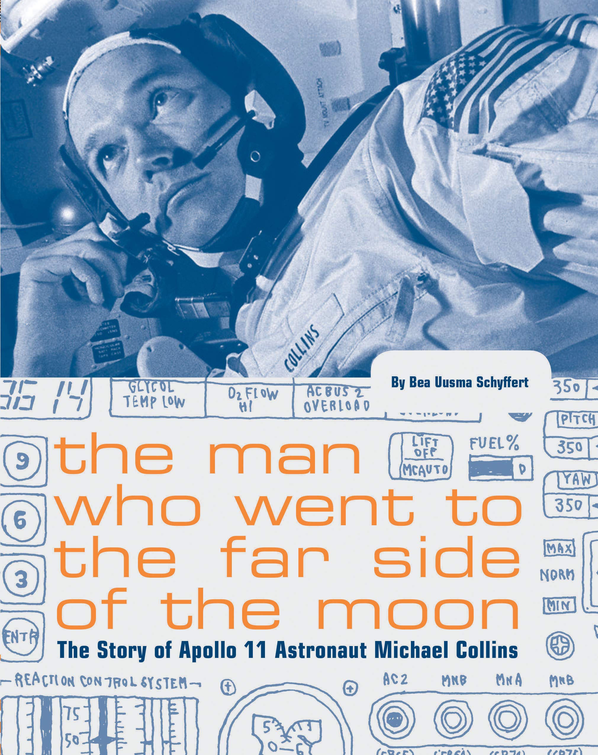 The Man Who Went to the Far Side of the Moon: The Story of Apollo 11 ...