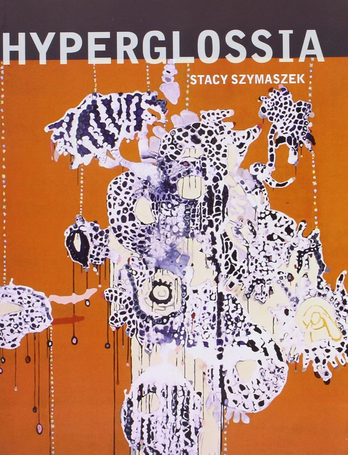 Hyperglossia: Szymaszek, Stacy: 9781933959078: Amazon.com: Books