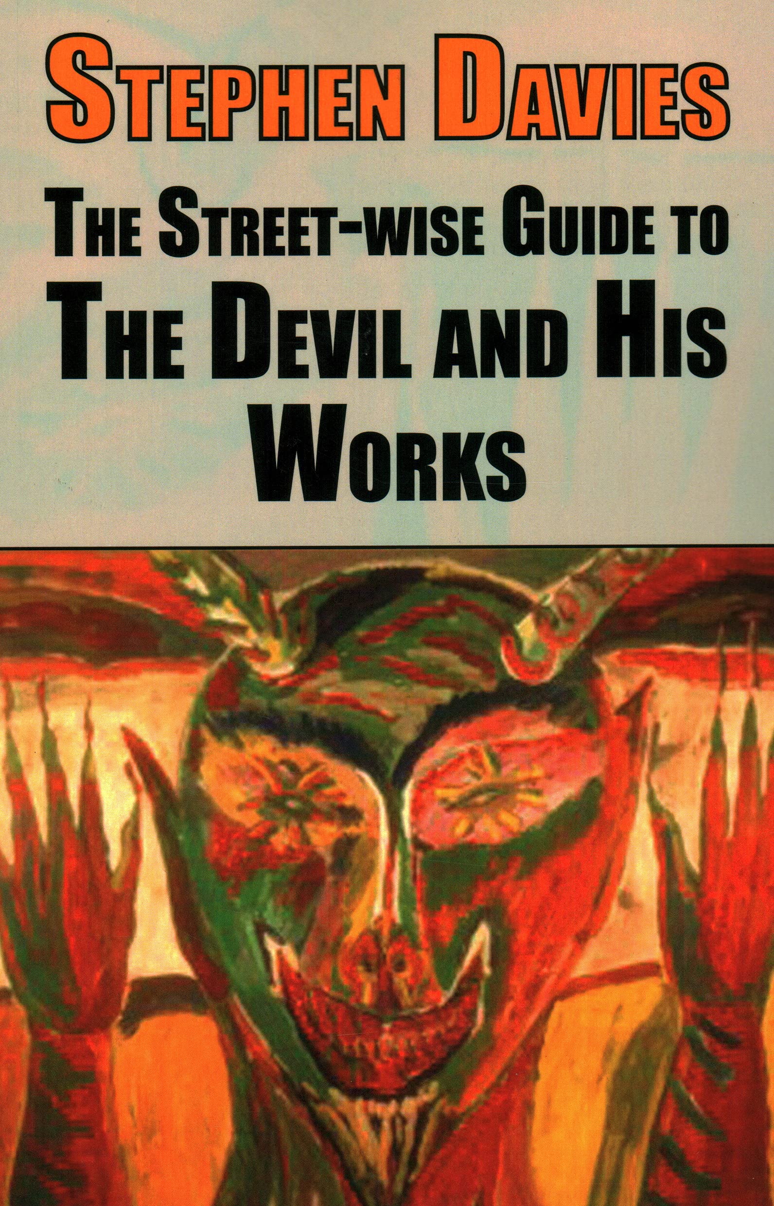 Amazon.com: The Street-wise Guide to the Devil and His Works (The ...