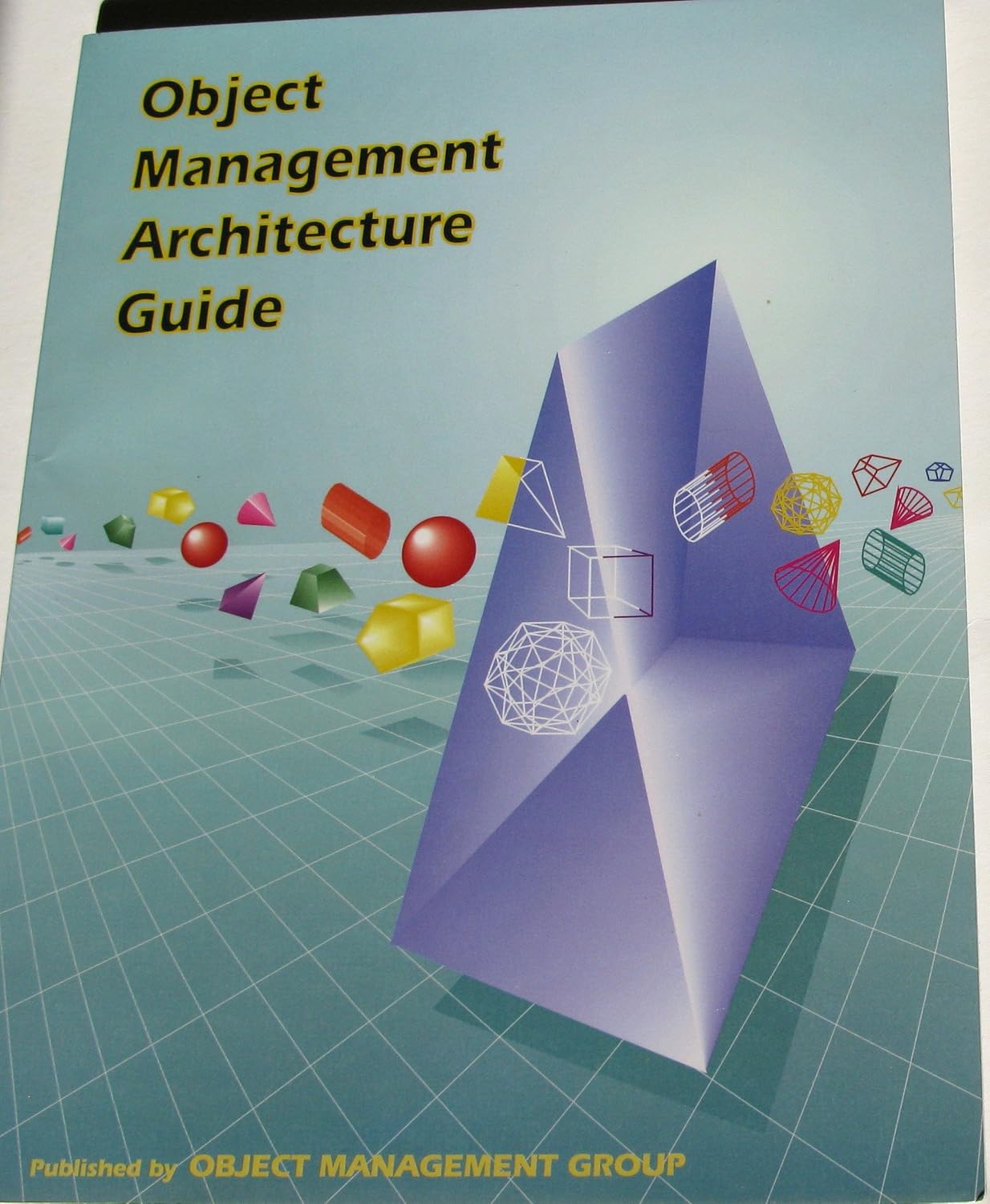 Object Management Architecture Guide: Object Management Group ...